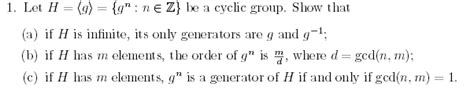 solved let h g {g n n elementof z} be a cyclic group