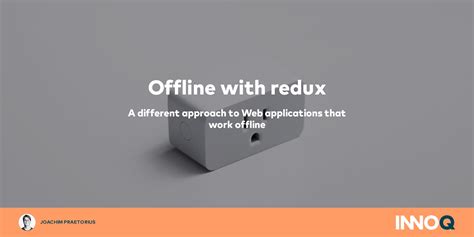 offline with redux innoq