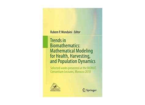 Trends In Biomathematics Mathematical Modeling For Health Harvesting And Population Dynamics