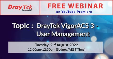 Draytek Aust And Nz On Linkedin Free Draytek Webinar Draytek Vigoracs 3 User Management…