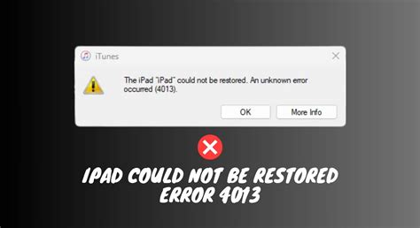 How To Fix Ipad Could Not Be Restored Error 4013