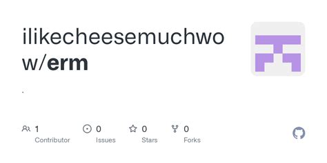 GitHub Ilikecheesemuchwow Erm