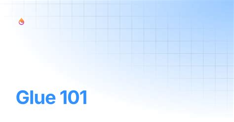 Glue 101 Glue Guide