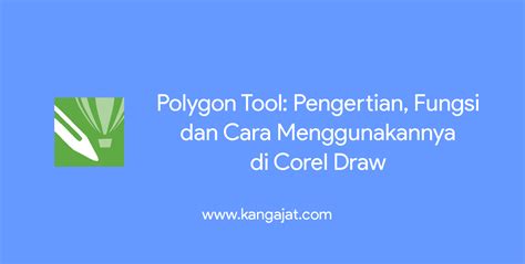 Polygon Tool Pengertian Fungsi Dan Cara Menggunakannya Di Corel Draw