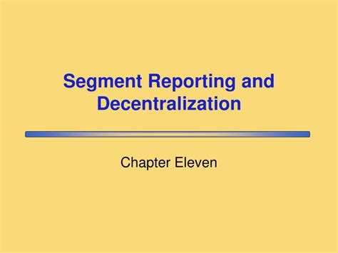 Ppt Segment Reporting And Decentralization Powerpoint Presentation Free Download Id 1830301
