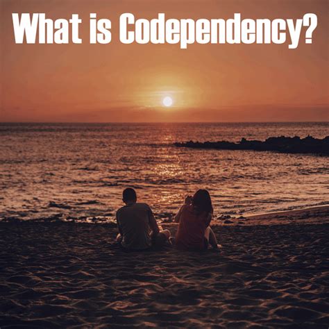 Codependency In Love Signs And Recovery Tips
