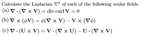 solved calculate the laplacian 2 of each of the following
