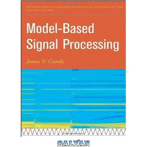 خرید و قیمت دانلود کتاب Model Based Signal Processing ا پردازش سیگنال