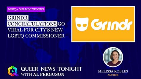 Grindr Congratulations Go Viral For Citys New Lgbtq Commissioner