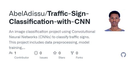 github abeladissu traffic sign classification with cnn an image