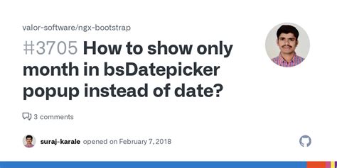 How To Show Only Month In Bsdatepicker Popup Instead Of Date · Issue 3705 · Valor Softwarengx