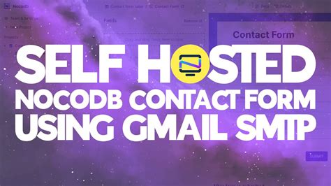 Create A Contact Form Using The Self Hosted Nocodb And Gmail Smtp