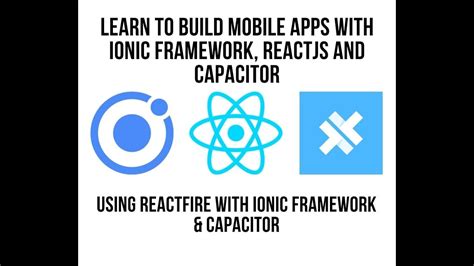 Using Firebase Reactfire With Ionic Framework Reactjs And Capacitor Youtube