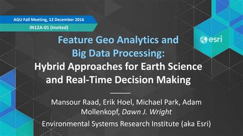 Feature Geo Analytics And Big Data Processing Hybrid Approaches For Earth Science And Real Time