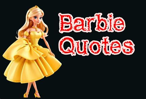 150 Inspirational Barbie Quotes And Caption For Instagram Funzumo