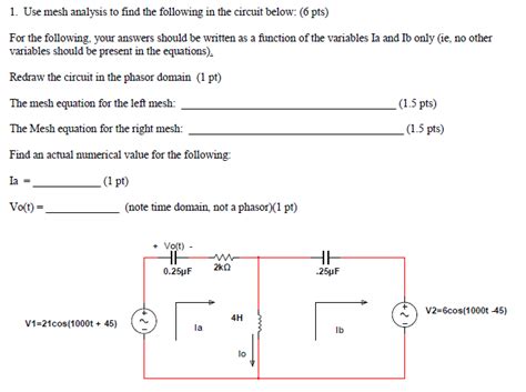 Solved Use Mesh Analysis To Find The Following In The Chegg