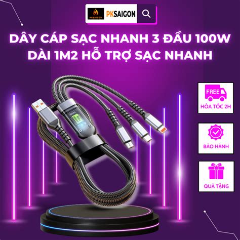 Dây Cáp Sạc Nhanh 3 Đầu 100w Dài 1m2 Hỗ Trợ Sạc Nhanh 3 Trong 1 Chống