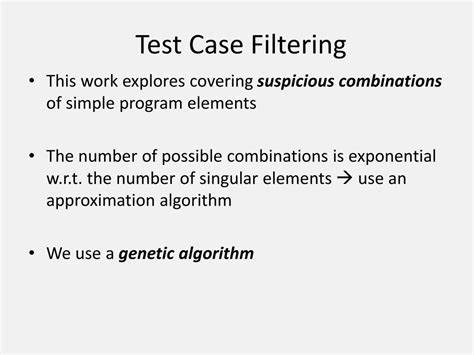 Ppt Test Case Filtering And Prioritization Based On Coverage Of Combinations Of Program