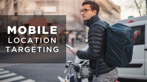 Mobile Location Targeting Ad Types Whats The Difference