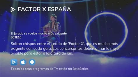 Onde Assistir A Factor X España Temporada 3 Episódio 10 Streaming Completo