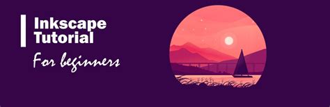 Inkscape Tutorial For Beginners AcadBuddy