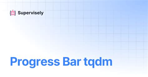 progress bar tqdm supervisely