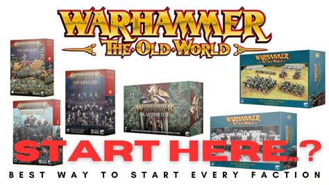 How To Start Warhammer The Old World With Every Faction Including