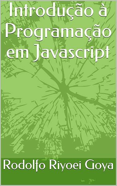 Pdf Introdução à Programação Em Javascript Kindle Punish