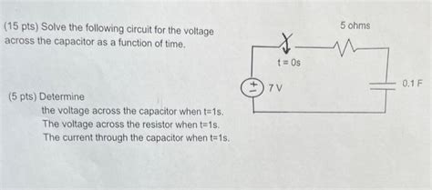 Solved 15 Pts Solve The Following Circuit For The Voltage