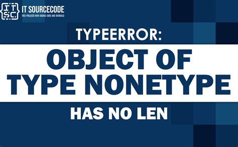 typeerror object of type nonetype has no len [solved]