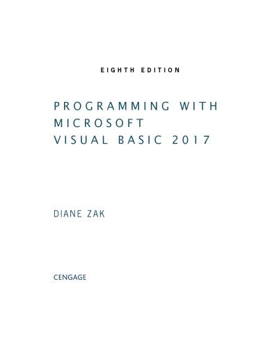 Solutions For Programming With Microsoft Visual Basic 2017 8th By Diane