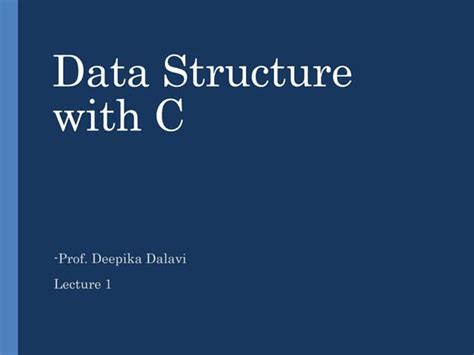 Datastructure With Clecture One Ppt123 Ppt Databases Computer Software And Applications