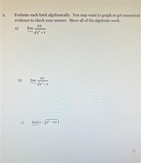 Solved Evaluate Each Limit Algebraically You May Want To
