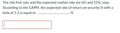 Solved The Risk Free Rate And The Expected Market Rate Are Chegg Com