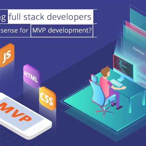 Why Hiring Full Stack Developers Makes More Sense For Mvp Development