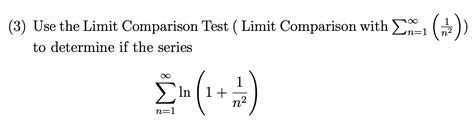 solved 3 ﻿use the limit comparison test ﻿limit