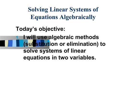 A Solving Systems Algebraically PPT
