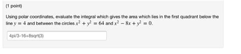 Solved Point Using Polar Coordinates Evaluate The Chegg