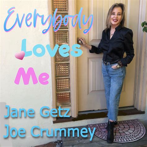 Jane Getz Joe Crummey Everybody Loves Me Iheart