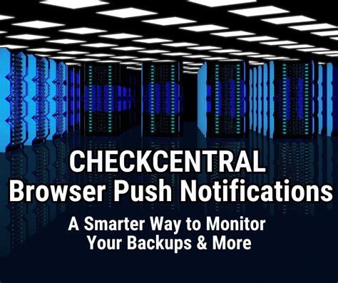 Checkcentral New Feature Browser Push Notifications Were Pleased To Announce That You Can Now
