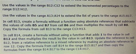 use the values in the range b12 c12 to extend the