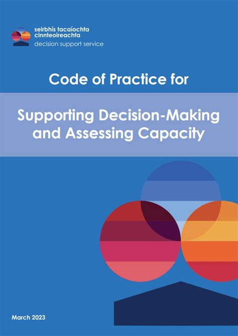 Code Of Practice For Supporting Decision Making And Assessing Capacity