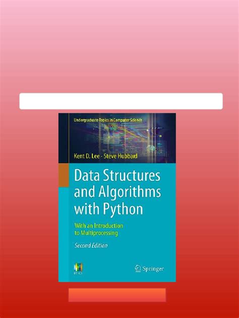Data Structures And Algorithms With Python With An Introduction To Multiprocessing