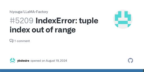 Indexerror Tuple Index Out Of Range · Issue 5209 · Hiyougallama