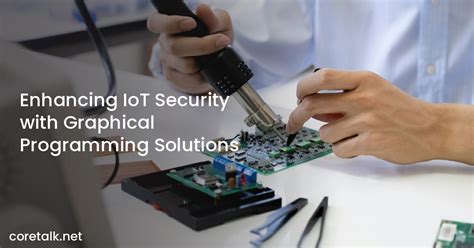 Enhancing Iot Security With Graphical Programming Solutions