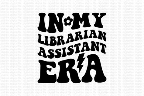 In My Librarian Assistant Era Graphic By Vintage · Creative Fabrica