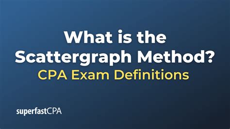 What Is The Scattergraph Method Superfastcpa Cpa Review