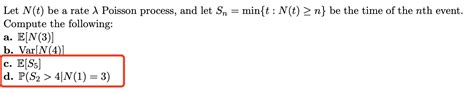 Solved Let N t be a rate λ Poisson process and let Chegg