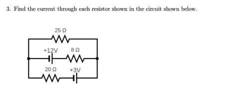 Solved Find The Current Through Each Resistor Shown In Chegg