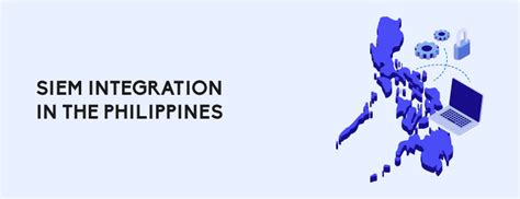 Siem Integration Unlocking Advanced Business Security